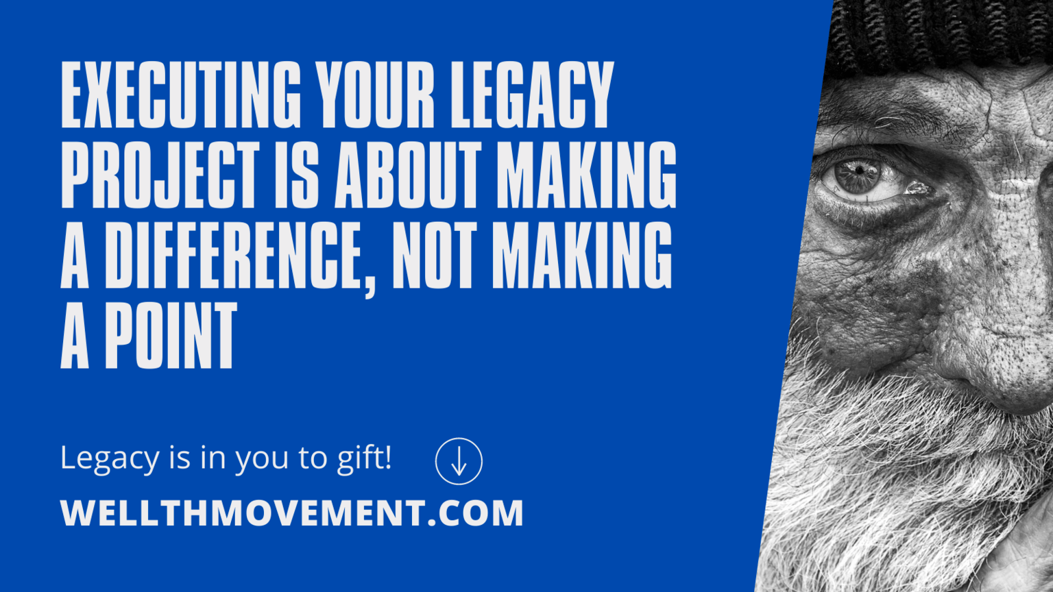 Legacy Project, Legacy Story, Elder, Mentor, Legacy Intention